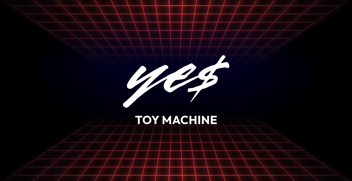 Yes Toy Machine